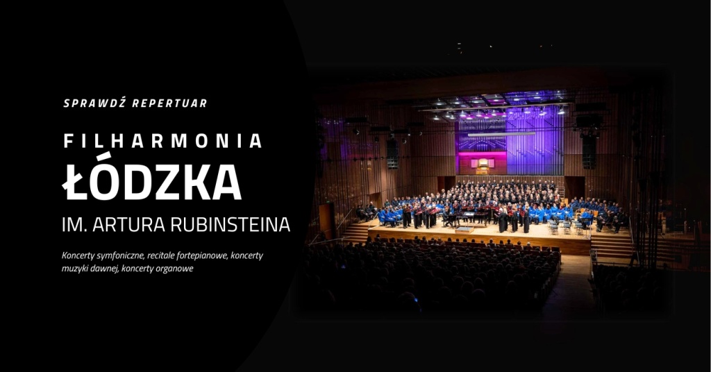 Filharmonia Łódzka im. Artura Rubinsteina - Blog bilety24